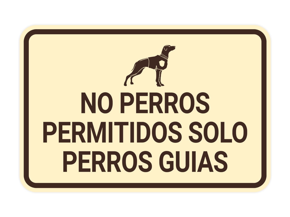 Signs ByLITA Classic Framed No Perros Permitidos Solo Perros Guias ...