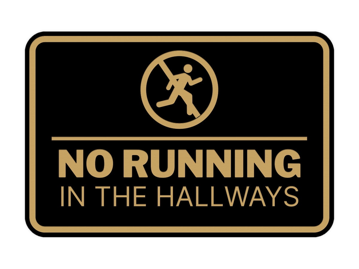 Signs ByLITA Classic Framed No Running in the Hallways Sign (Black Gold ...