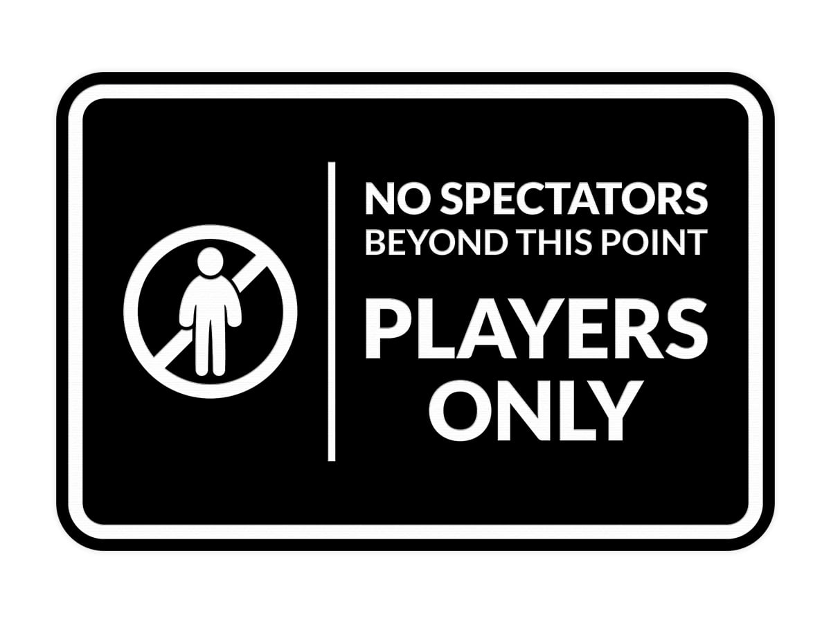 Signs ByLITA Classic Framed No Spectators Beyond This Point Players ...