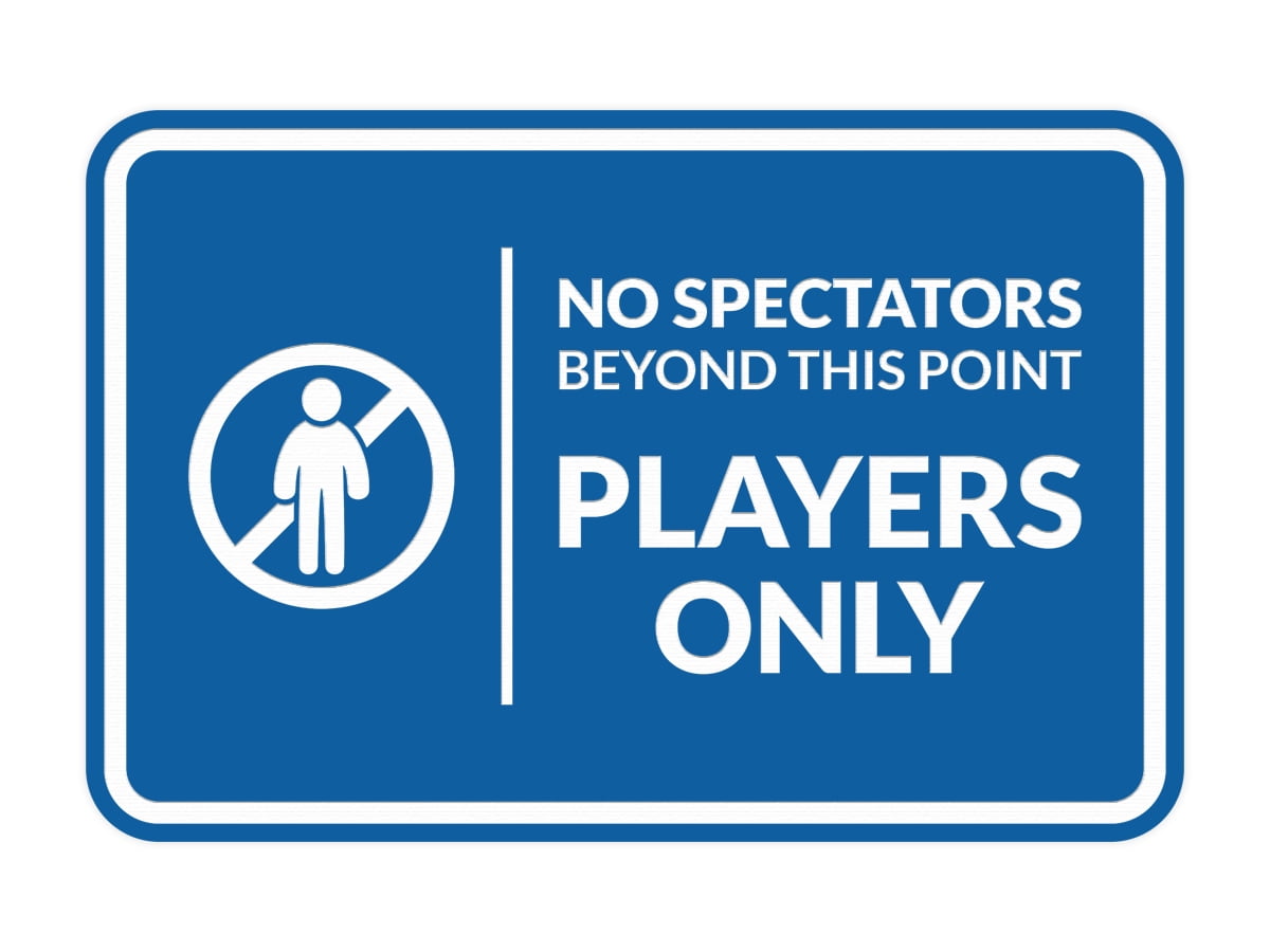 Signs ByLITA Classic Framed No Spectators Beyond This Point Players ...