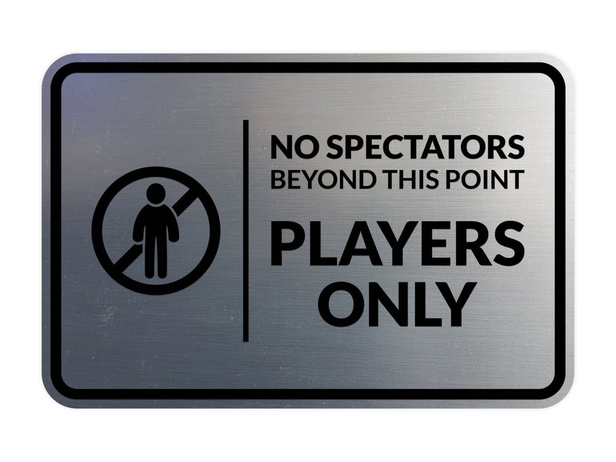 Signs ByLITA Classic Framed No Spectators Beyond This Point Players ...