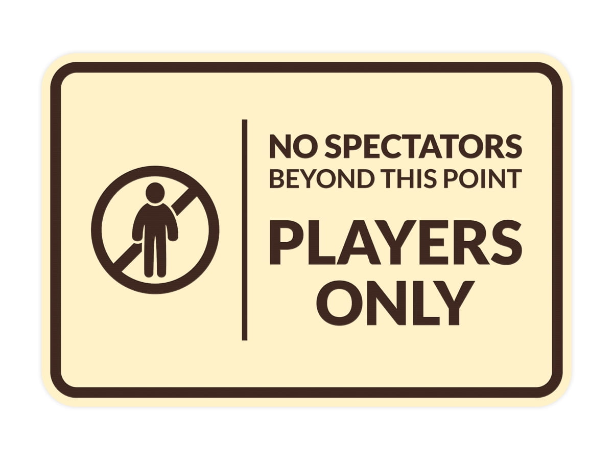 Signs ByLITA Classic Framed No Spectators Beyond This Point Players ...