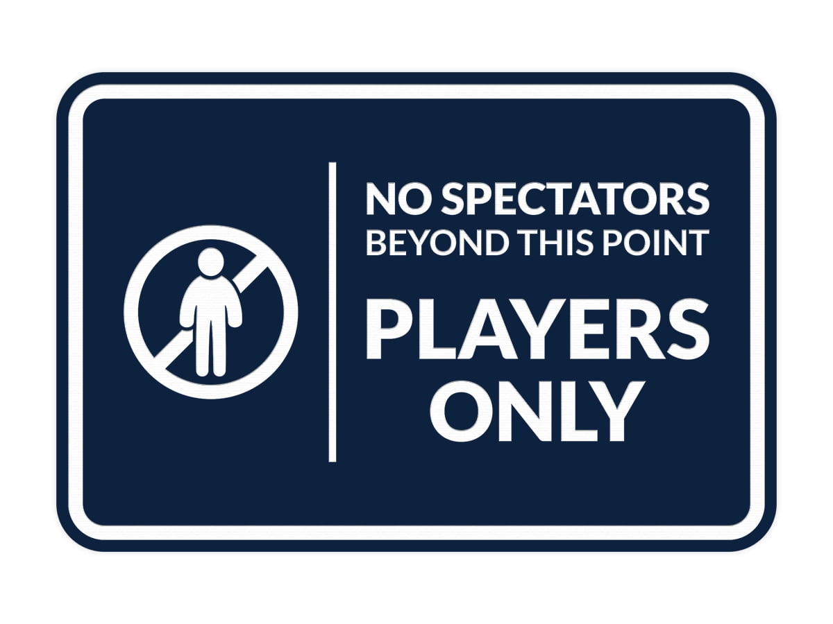 Signs ByLITA Classic Framed No Spectators Beyond This Point Players ...