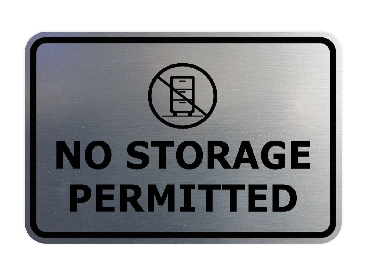 Signs ByLITA Classic Framed, No Storage Permitted Sign (Brushed Silver ...