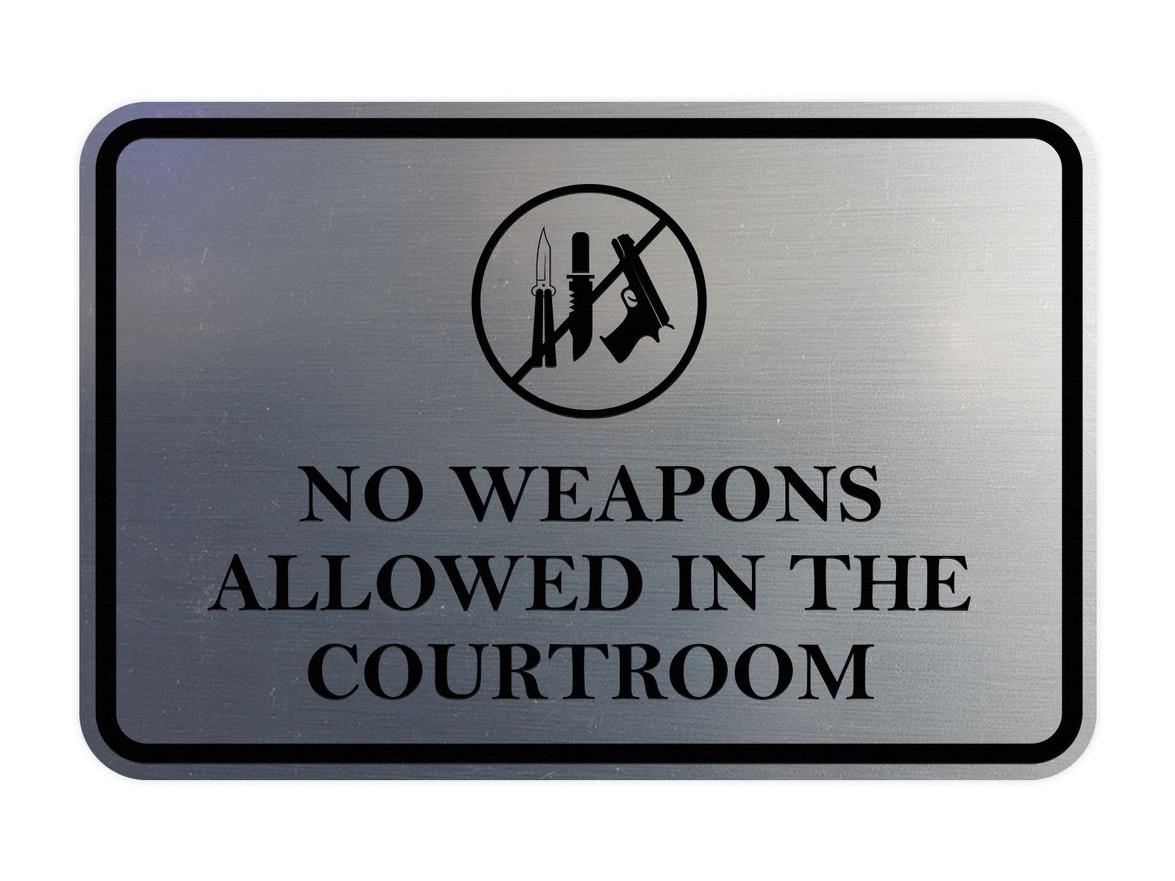 Signs ByLITA Classic Framed No Weapons Allowed in the Courtroom Door or ...