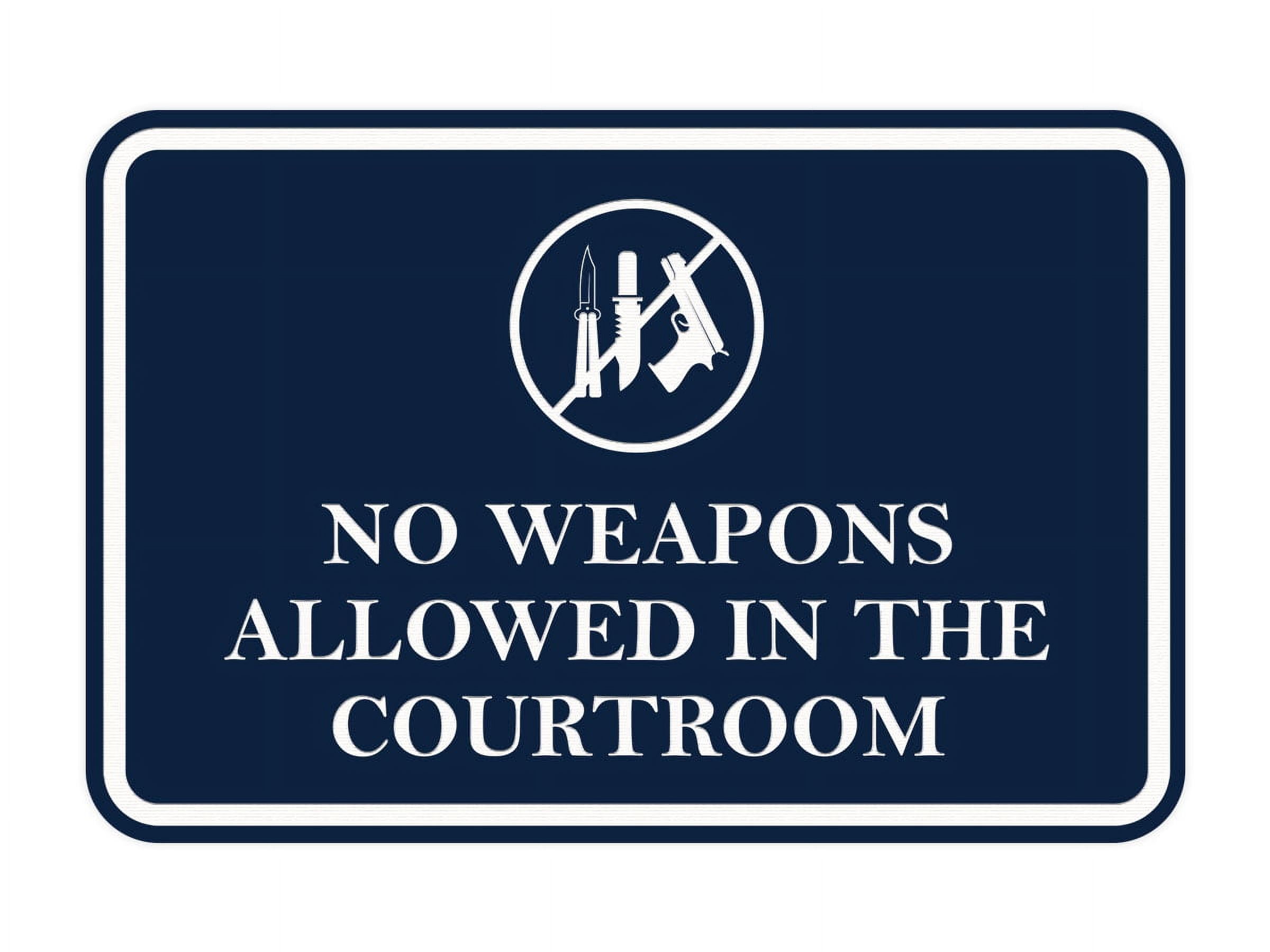 Signs ByLITA Classic Framed No Weapons Allowed in the Courtroom Door or ...