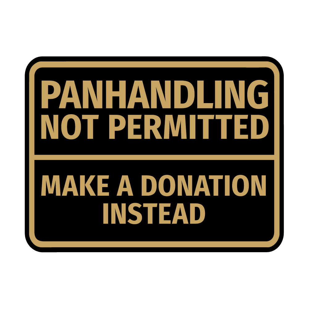 Signs ByLITA Classic Framed Panhandling Not Permitted Make A Donation ...