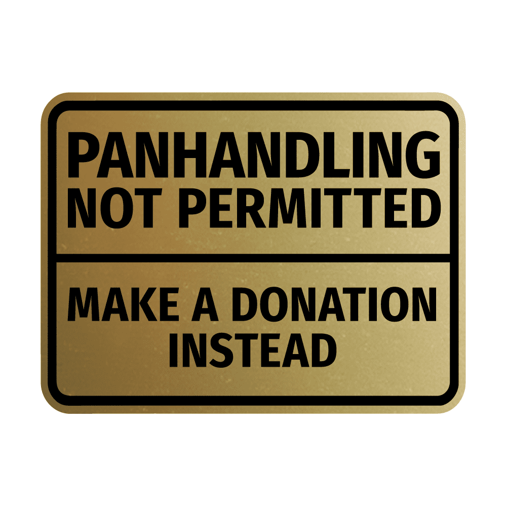 Signs ByLITA Classic Framed Panhandling Not Permitted Make A Donation ...