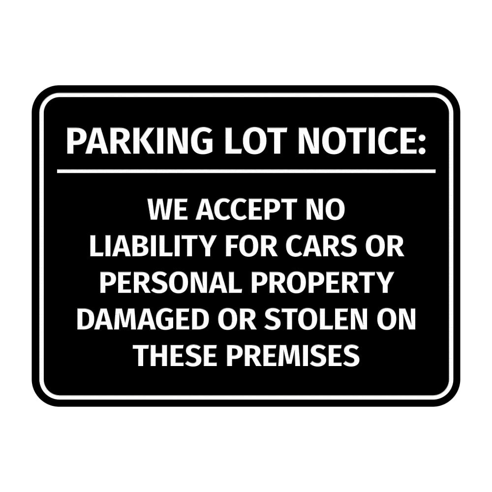 Signs ByLITA Classic Framed Parking Lot Notice: We Accept No Liability ...