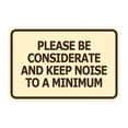 Signs ByLITA Classic Framed, Please Be Considerate and Keep Noise to a ...