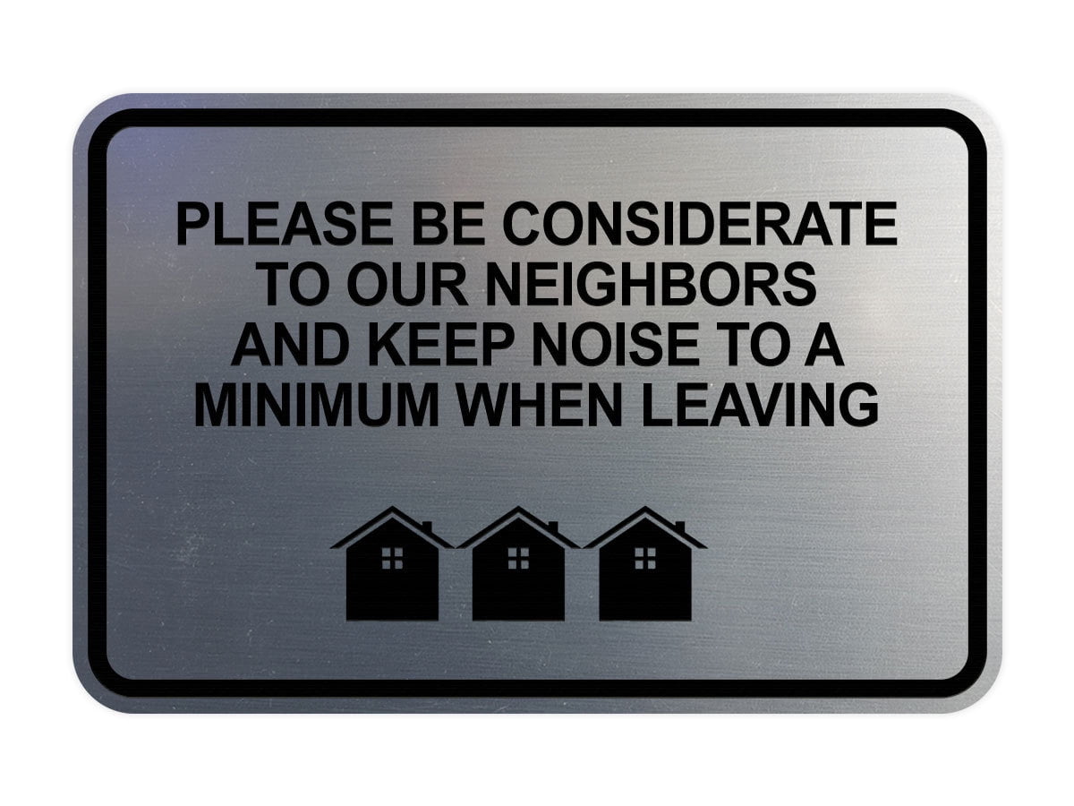 Signs ByLITA Classic Framed, Please Be Considerate to Our Neighbors and ...