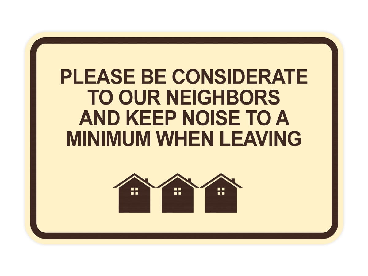 Signs ByLITA Classic Framed, Please Be Considerate to Our Neighbors and ...