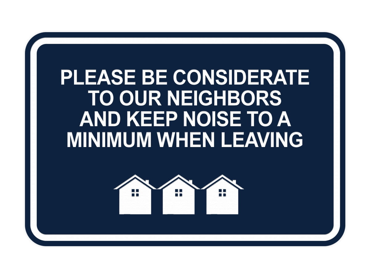 Signs ByLITA Classic Framed, Please Be Considerate to Our Neighbors and ...