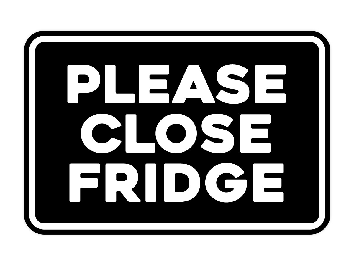 Signs ByLITA Classic Framed Please Close Fridge Door or Wall Sign | Eco ...