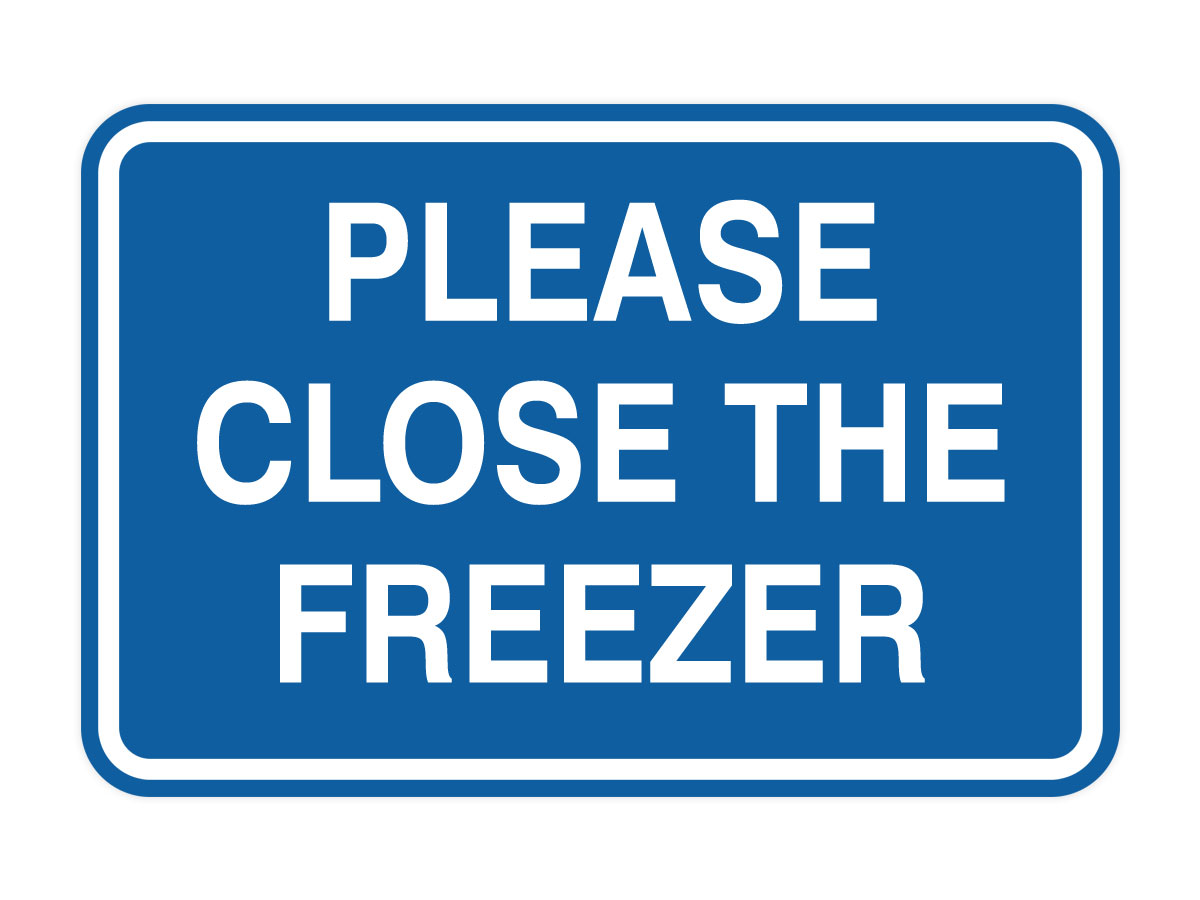 Signs ByLITA Classic Framed Please Close The Freezer Door or Wall Sign ...