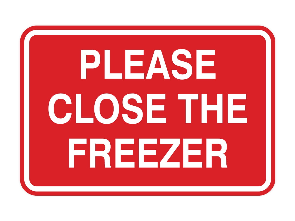 Signs ByLITA Classic Framed Please Close The Freezer Door or Wall Sign ...
