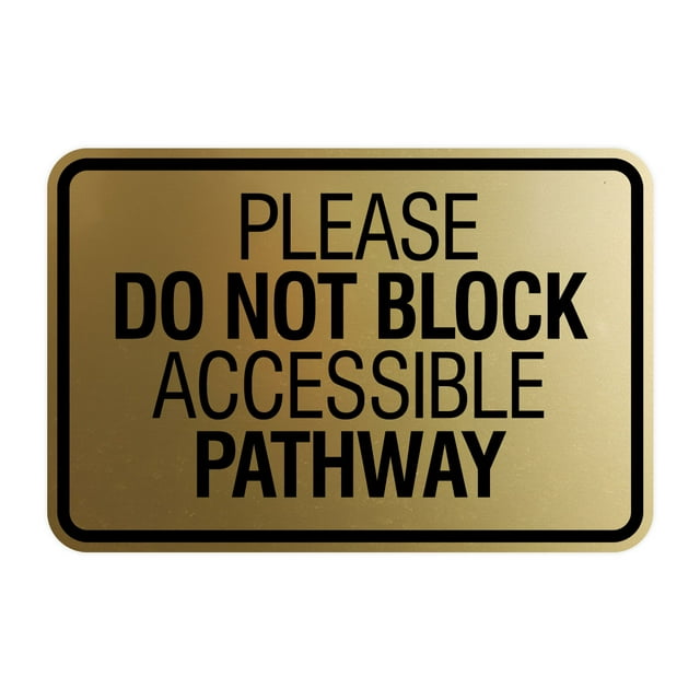 Signs ByLITA Classic Framed Please Do Not Block Accessible Pathway Sign ...