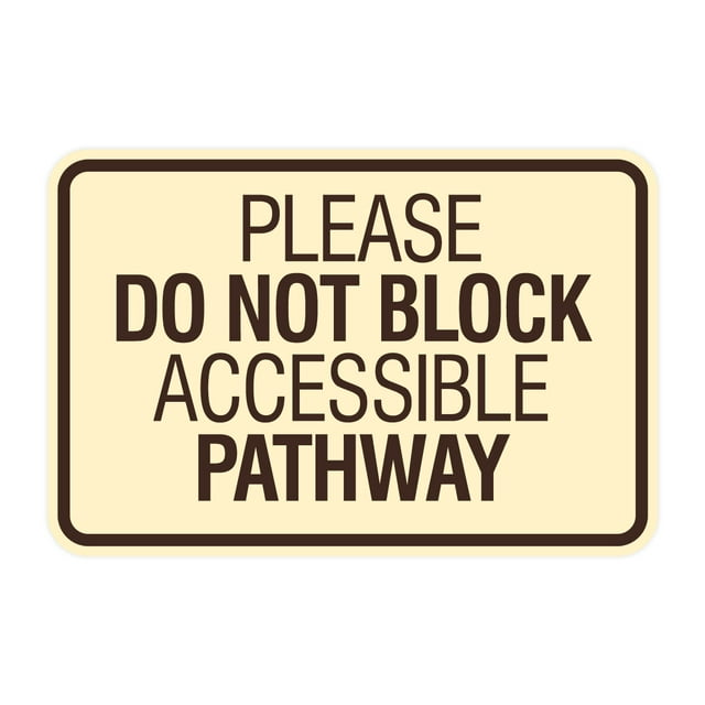 Signs ByLITA Classic Framed Please Do Not Block Accessible Pathway Sign ...