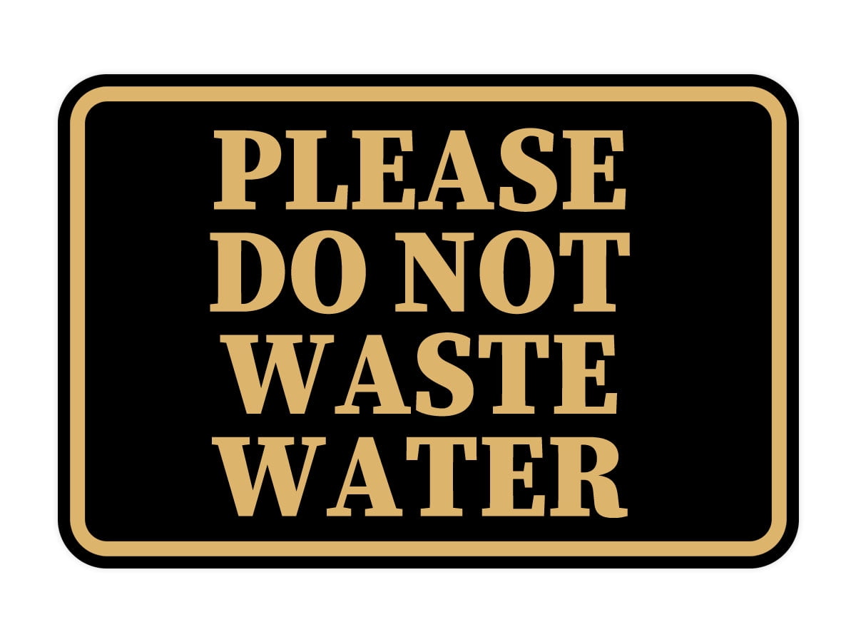 Signs ByLITA Classic Framed Please Do Not Waste Water Door or Wall Sign ...