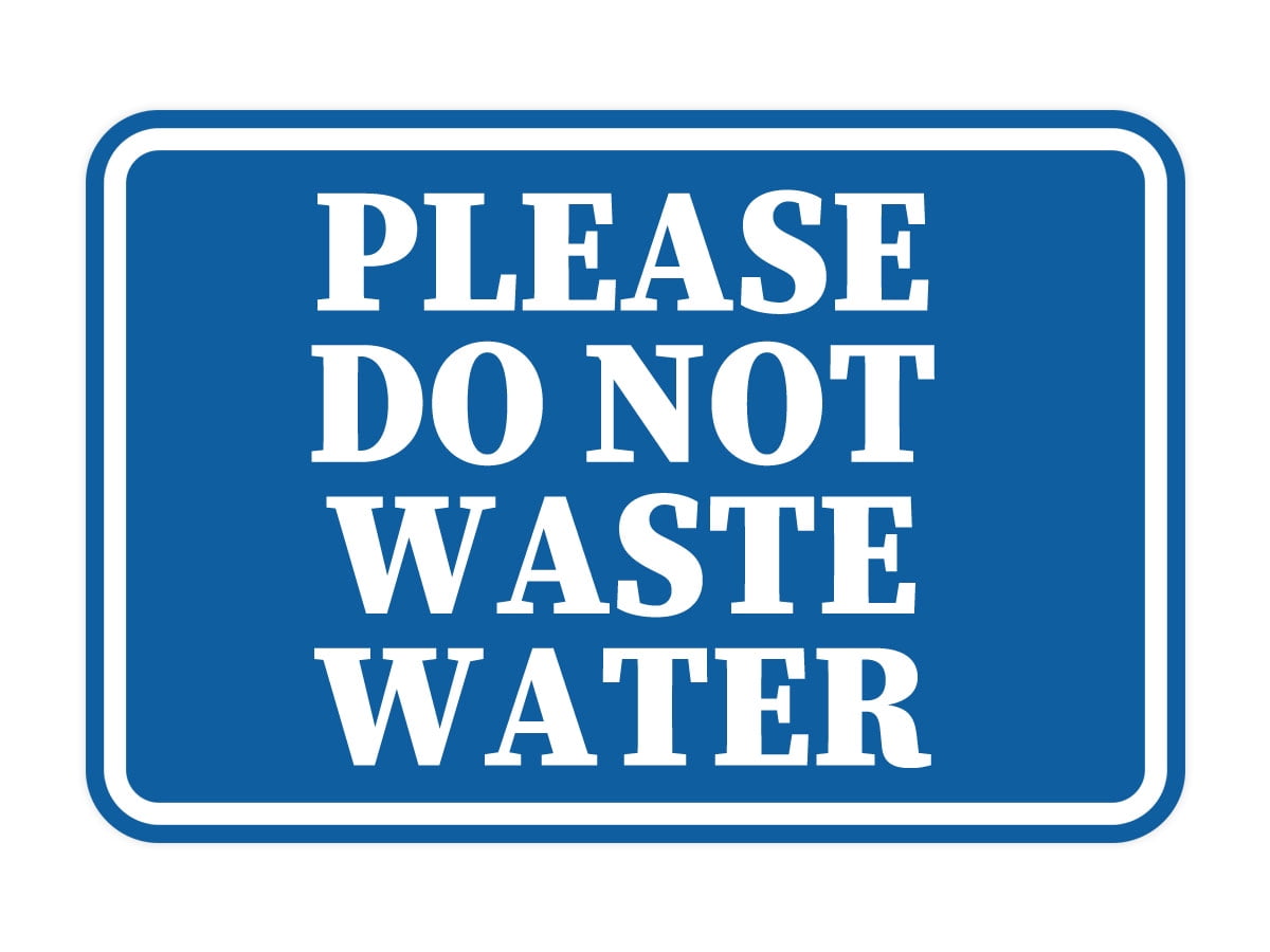 Signs ByLITA Classic Framed Please Do Not Waste Water Door or Wall Sign ...