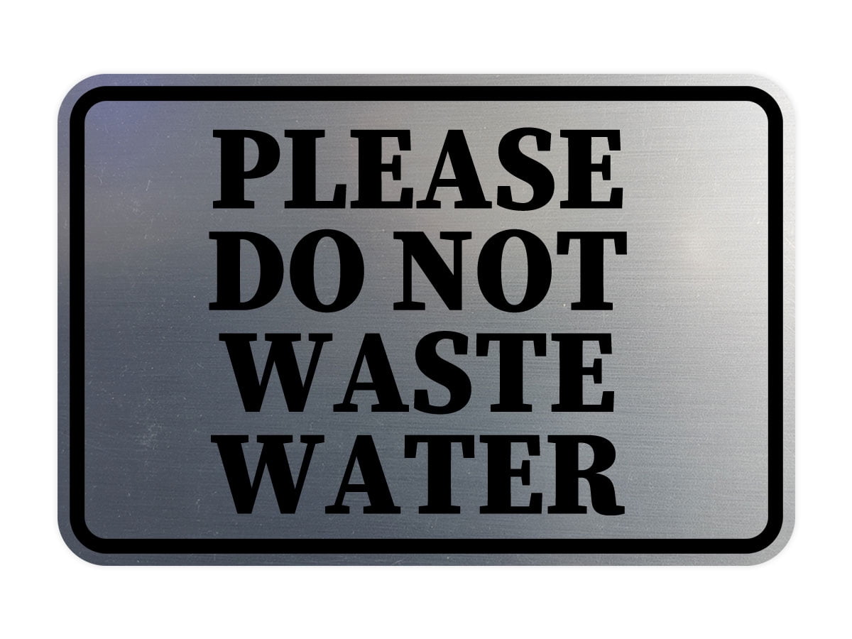 Signs ByLITA Classic Framed Please Do Not Waste Water Door or Wall Sign ...