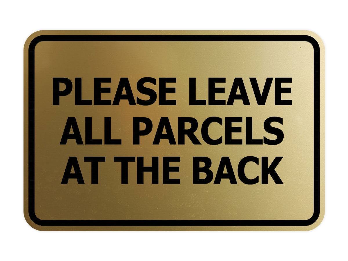 Signs ByLITA Classic Framed Please Leave All Parcels At The Back Sign ...