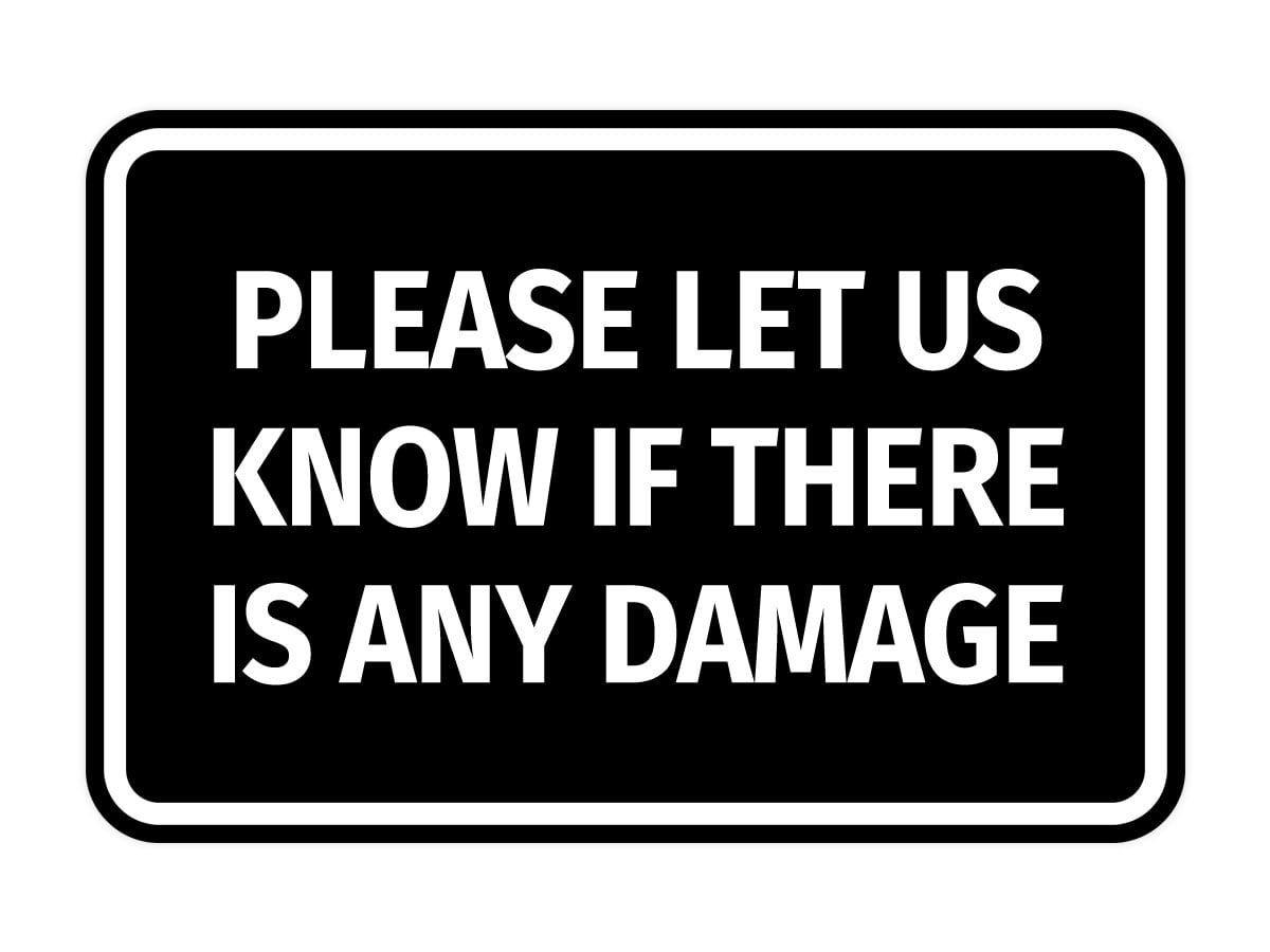 Signs ByLITA Classic Framed Please Let Us Know If There Is Any Damage ...
