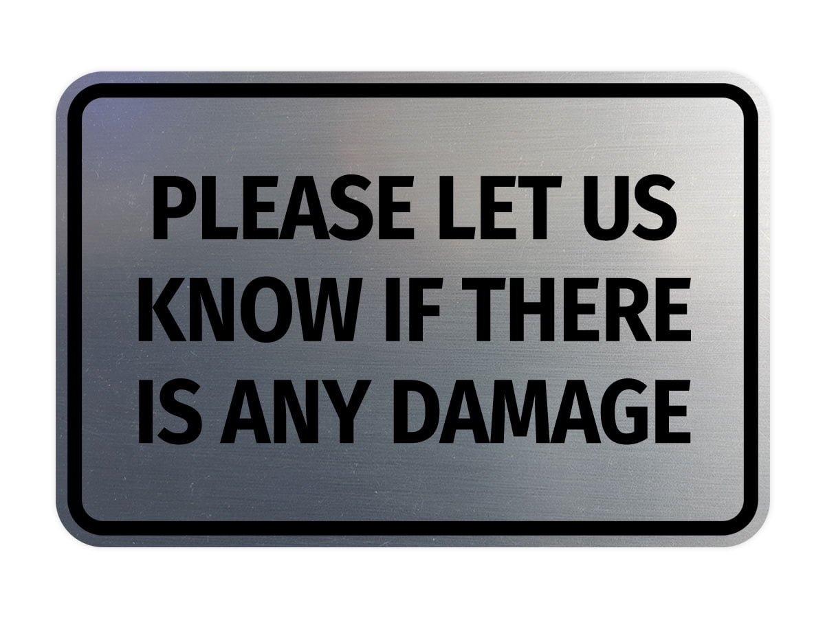 Signs ByLITA Classic Framed Please Let Us Know If There Is Any Damage ...