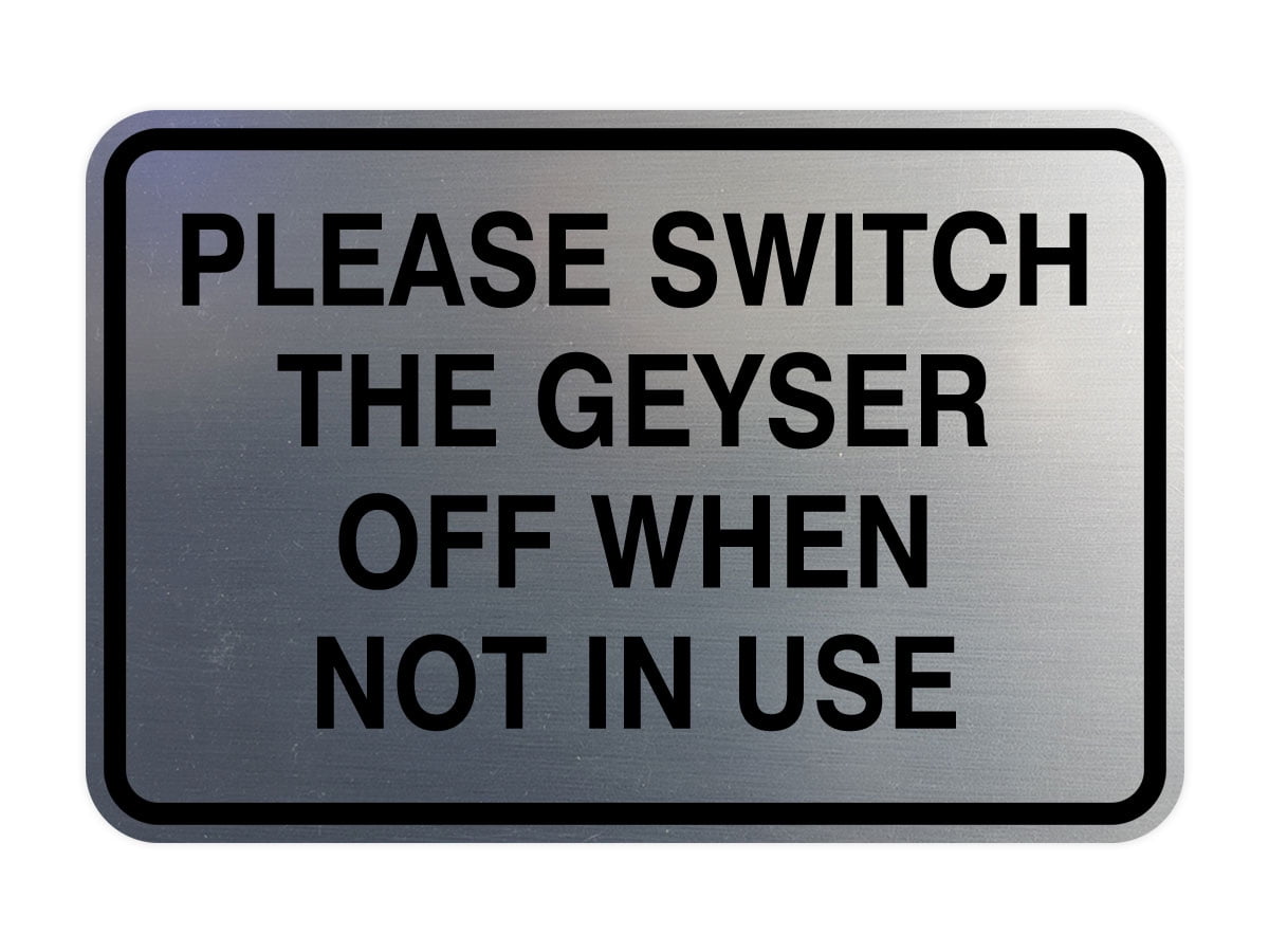 Signs ByLITA Classic Framed Please Switch The Geyser Off When Not In ...