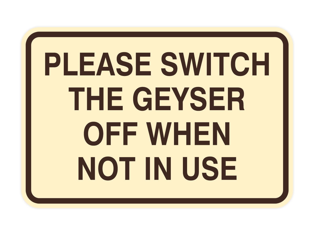 Signs ByLITA Classic Framed Please Switch The Geyser Off When Not In ...