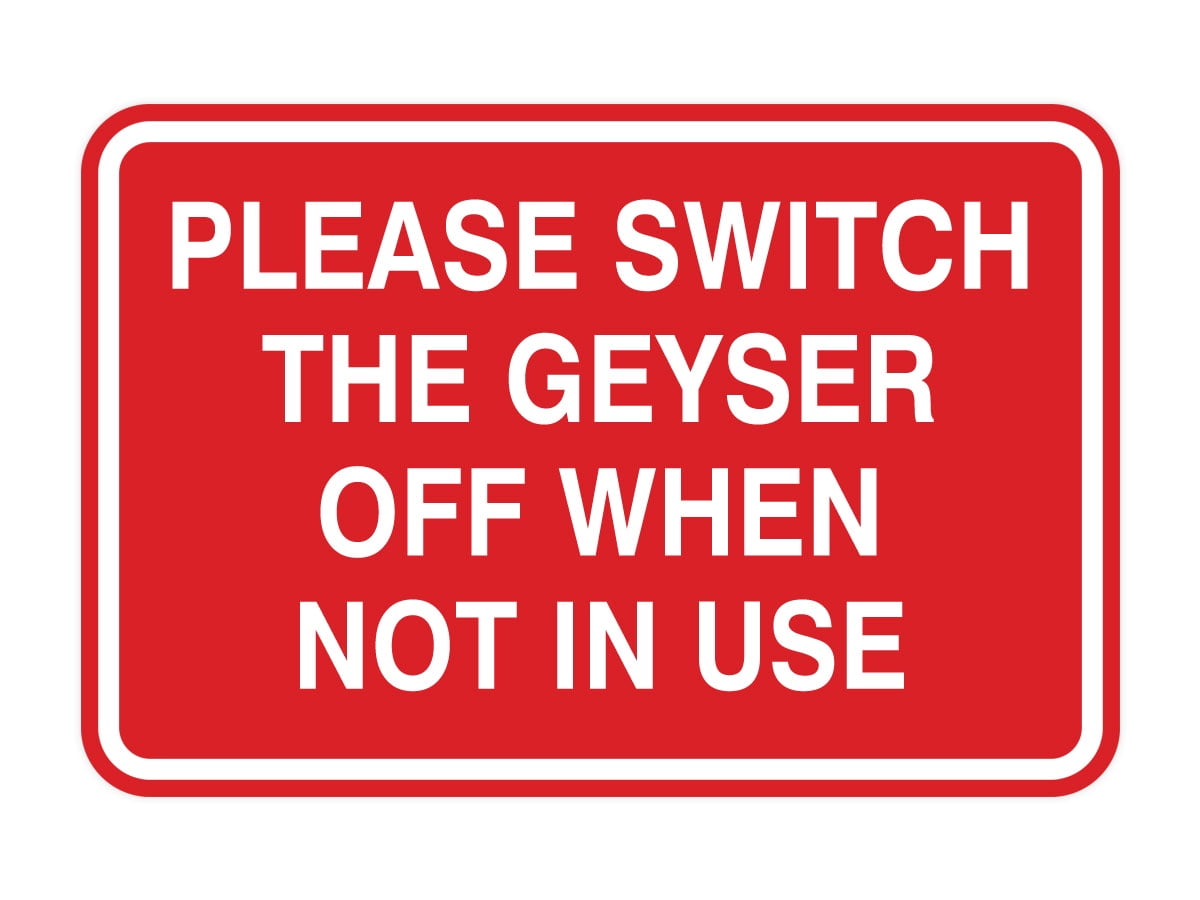 Signs ByLITA Classic Framed Please Switch The Geyser Off When Not In ...