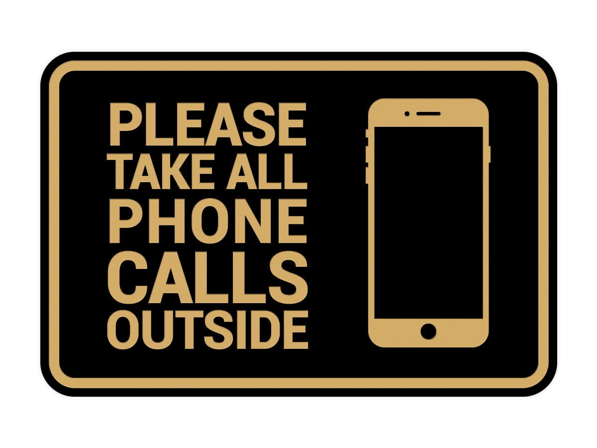 Signs ByLITA Classic Framed Please Take All Phone Calls Outside Sign ...