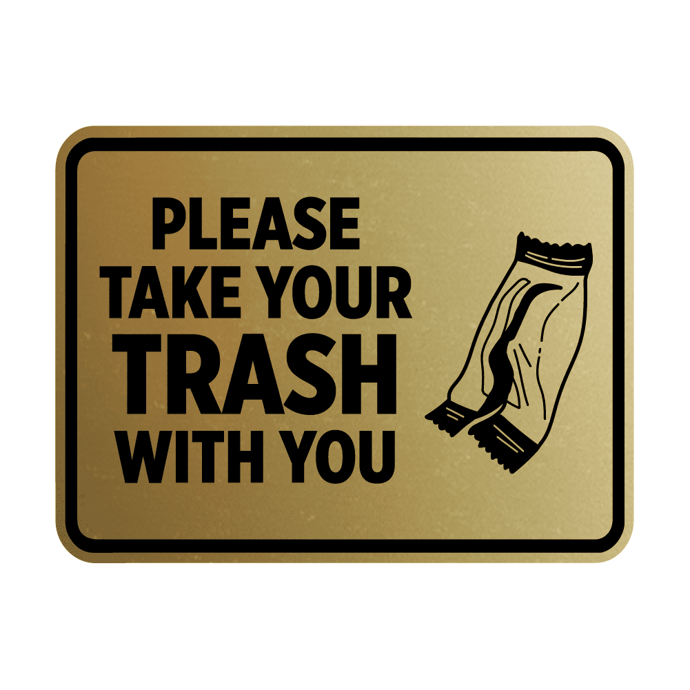 Signs ByLITA Classic Framed Please Take Your Trash With You Sign ...