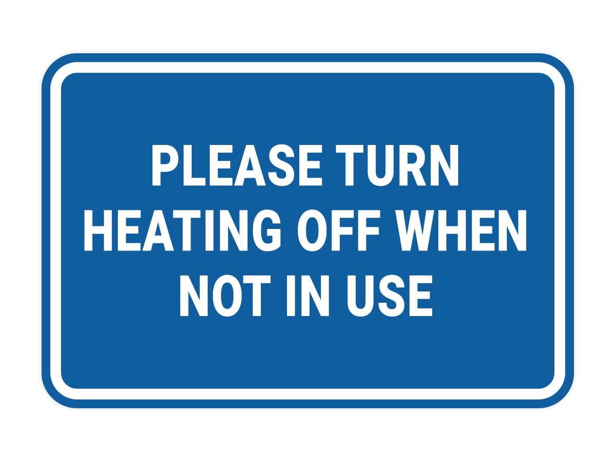 Signs ByLITA Classic Framed Please Turn Heating Off When Not In Use ...