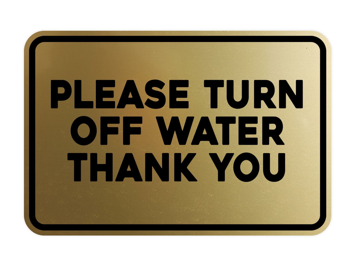 Signs ByLITA Classic Framed Please Turn Off Water Thank You Door or ...