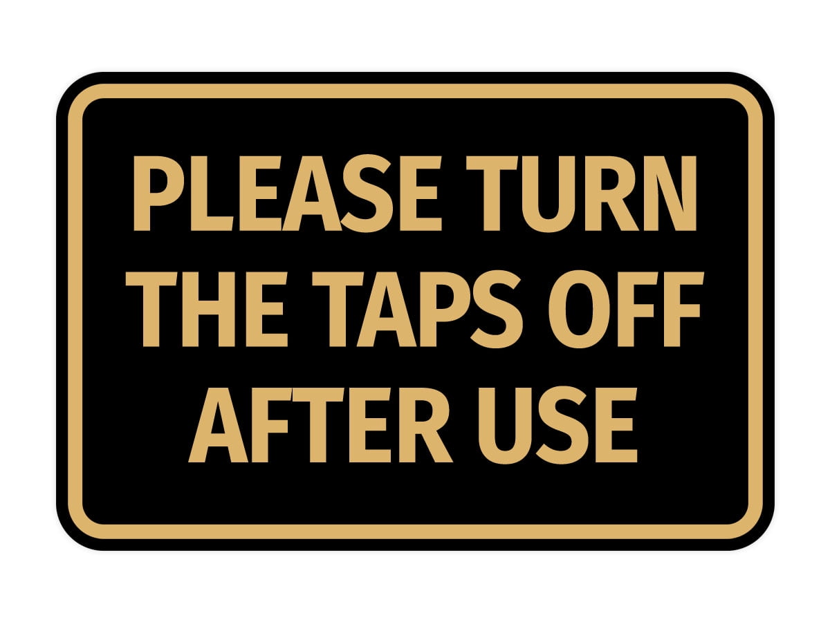 Signs ByLITA Classic Framed Please Turn The Taps Off After Use Door or ...