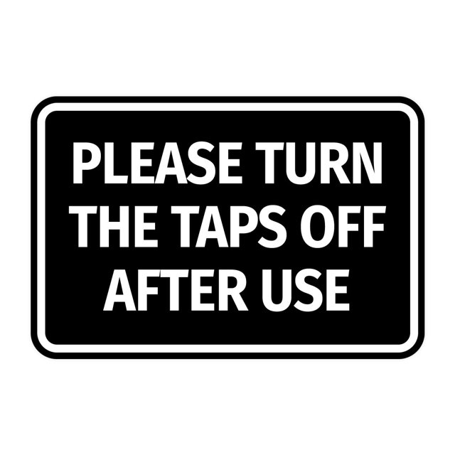 Signs ByLITA Classic Framed Please Turn The Taps Off After Use Door or ...