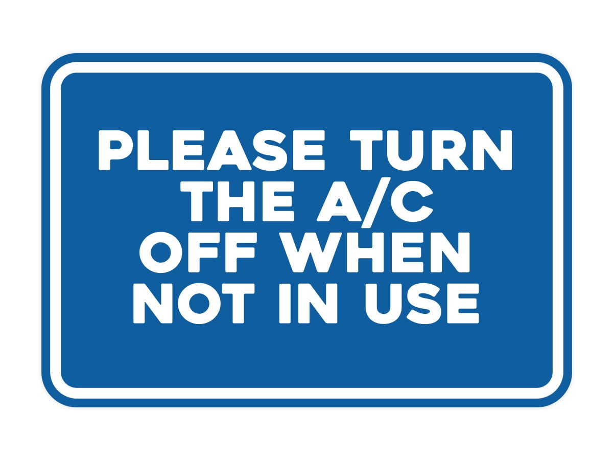 Signs ByLITA Classic Framed Please Turn the A/C Off When Not In Use ...