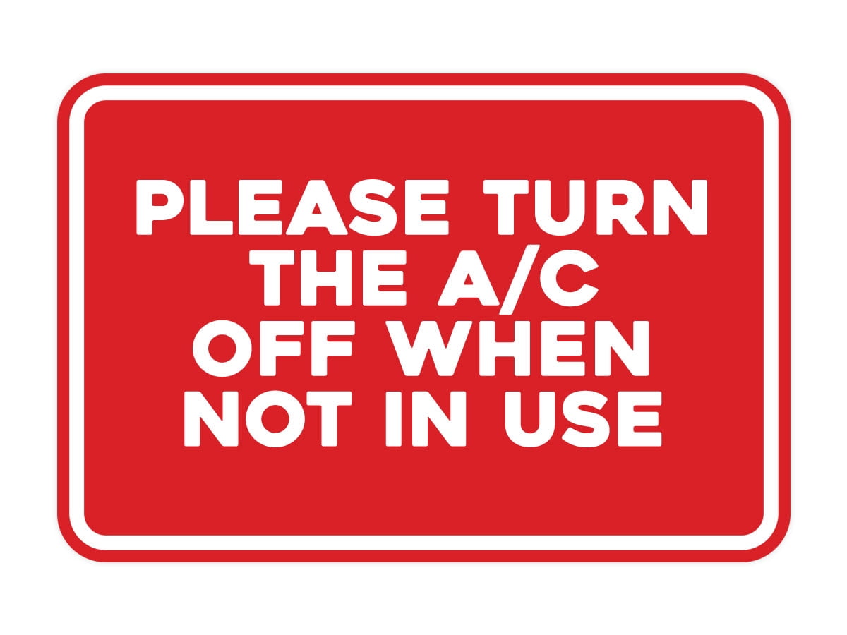 Signs ByLITA Classic Framed Please Turn the A/C Off When Not In Use ...