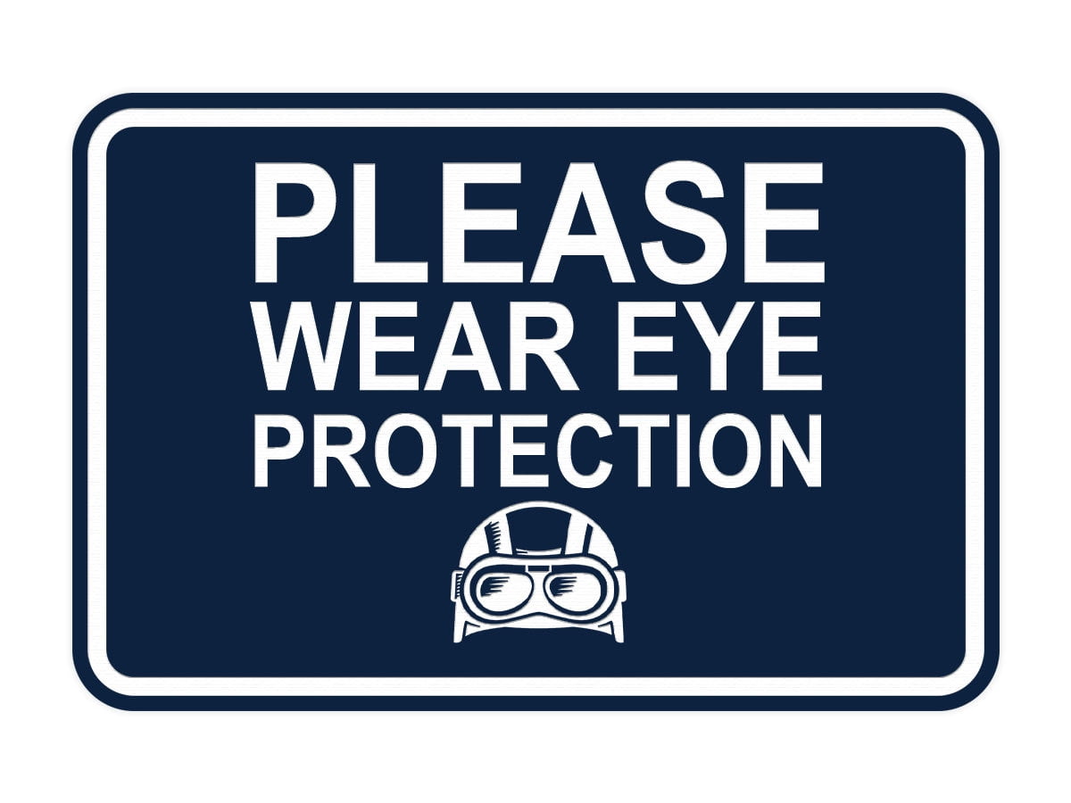 Signs ByLITA Classic Framed Please Wear Eye Protection Sign (Navy Blue ...