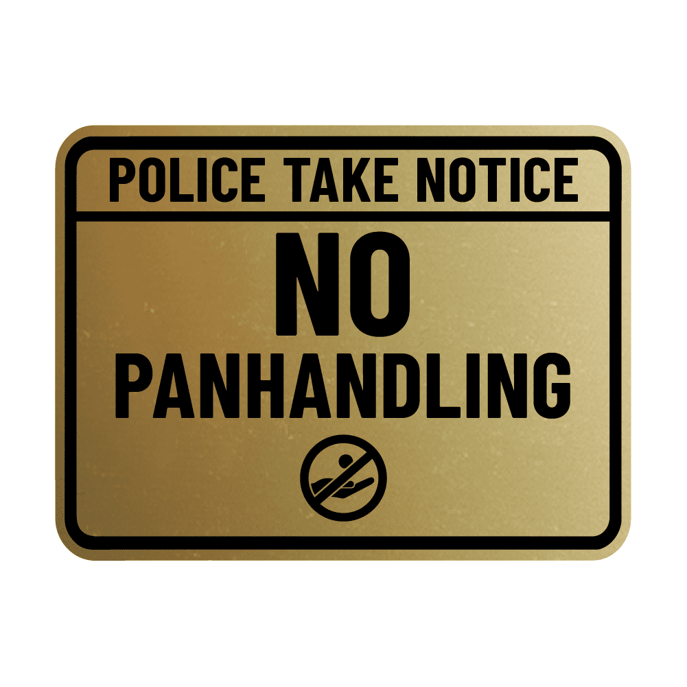 Signs ByLITA Classic Framed Police Take Notice No Panhandling Sign ...