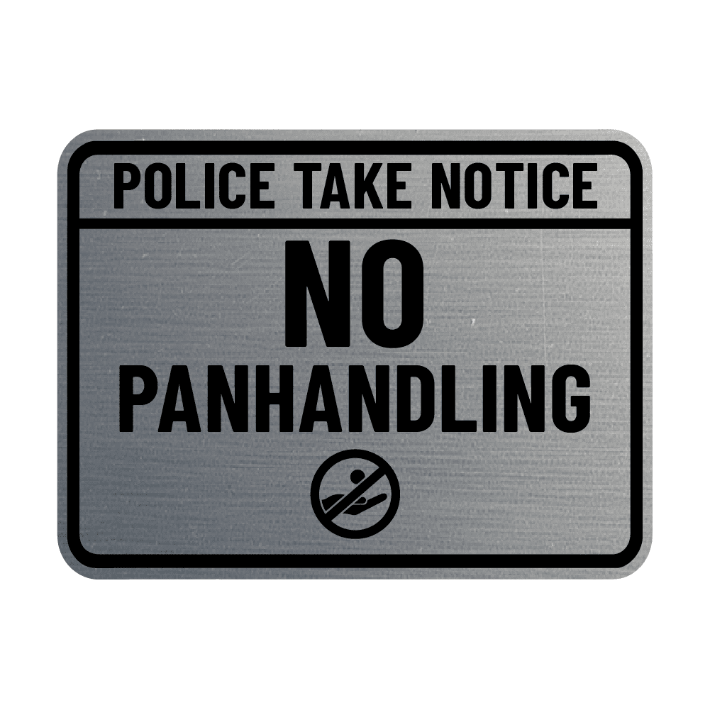 Signs ByLITA Classic Framed Police Take Notice No Panhandling Sign ...