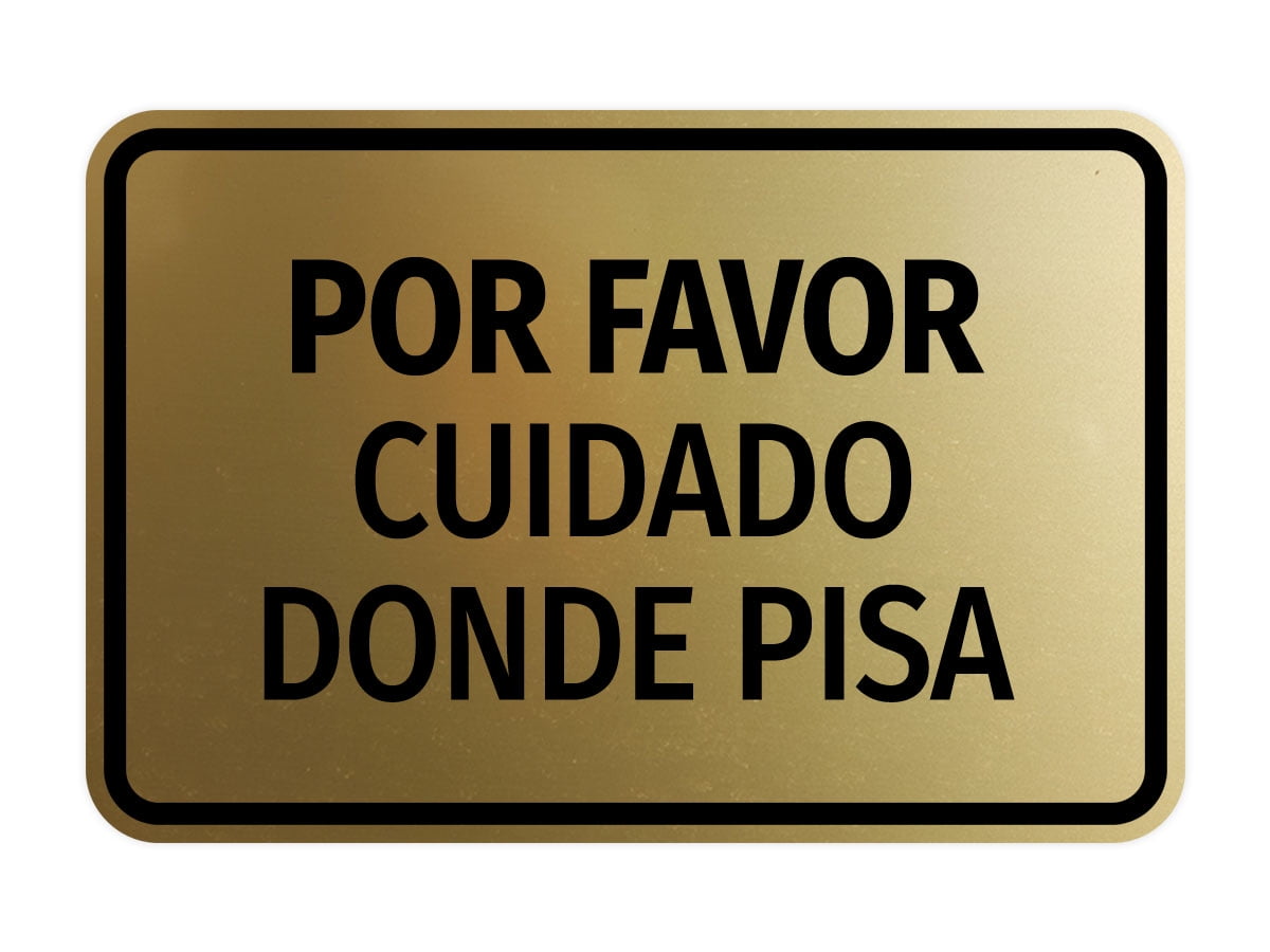 Signs ByLITA Classic Framed Por Favor Cuidado Donde Pisa Durable ABS ...