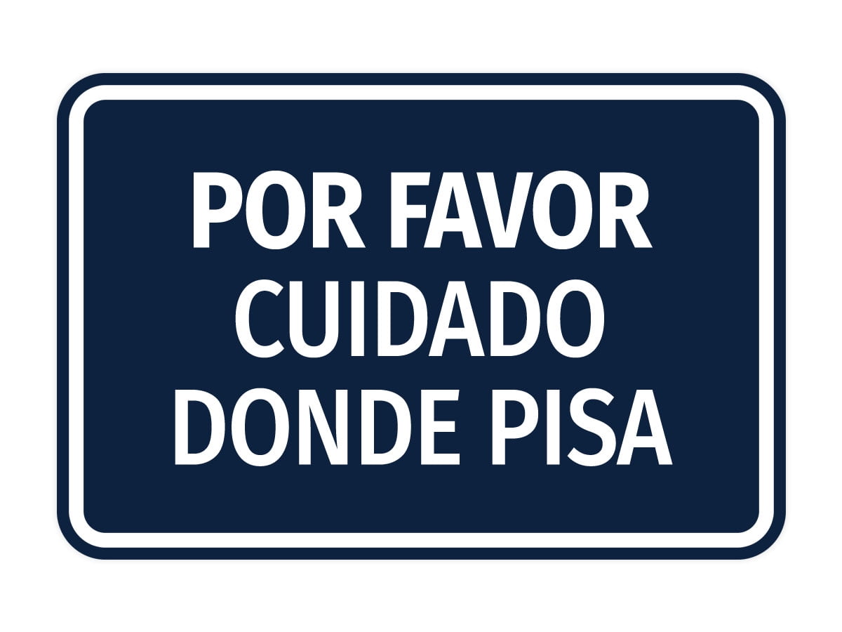 Signs ByLITA Classic Framed Por Favor Cuidado Donde Pisa Durable ABS ...