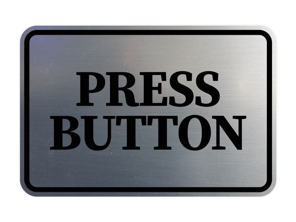 Signs ByLITA Classic Framed Press Button Sign (Brushed Silver) - Large ...