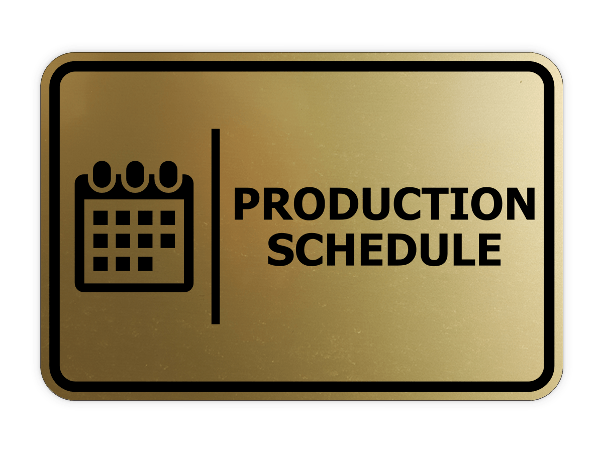 Signs ByLITA Classic Framed Production Schedule Door or Wall Sign Easy ...