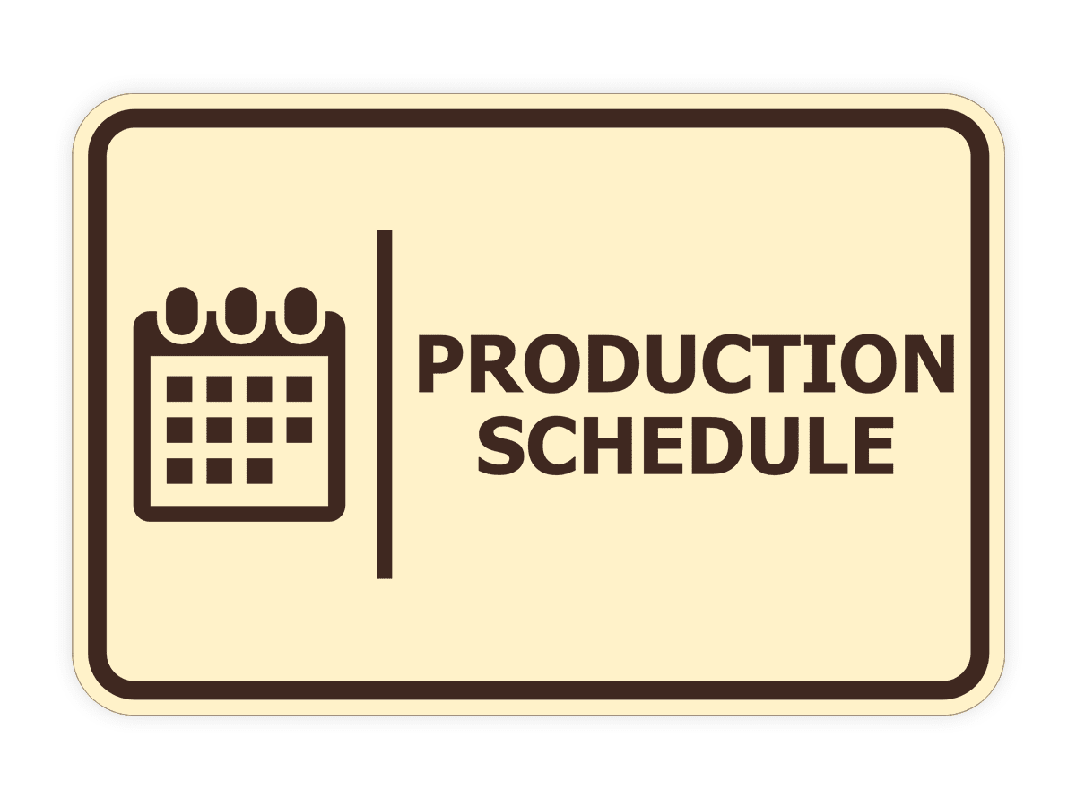 Signs ByLITA Classic Framed Production Schedule Door or Wall Sign Easy ...