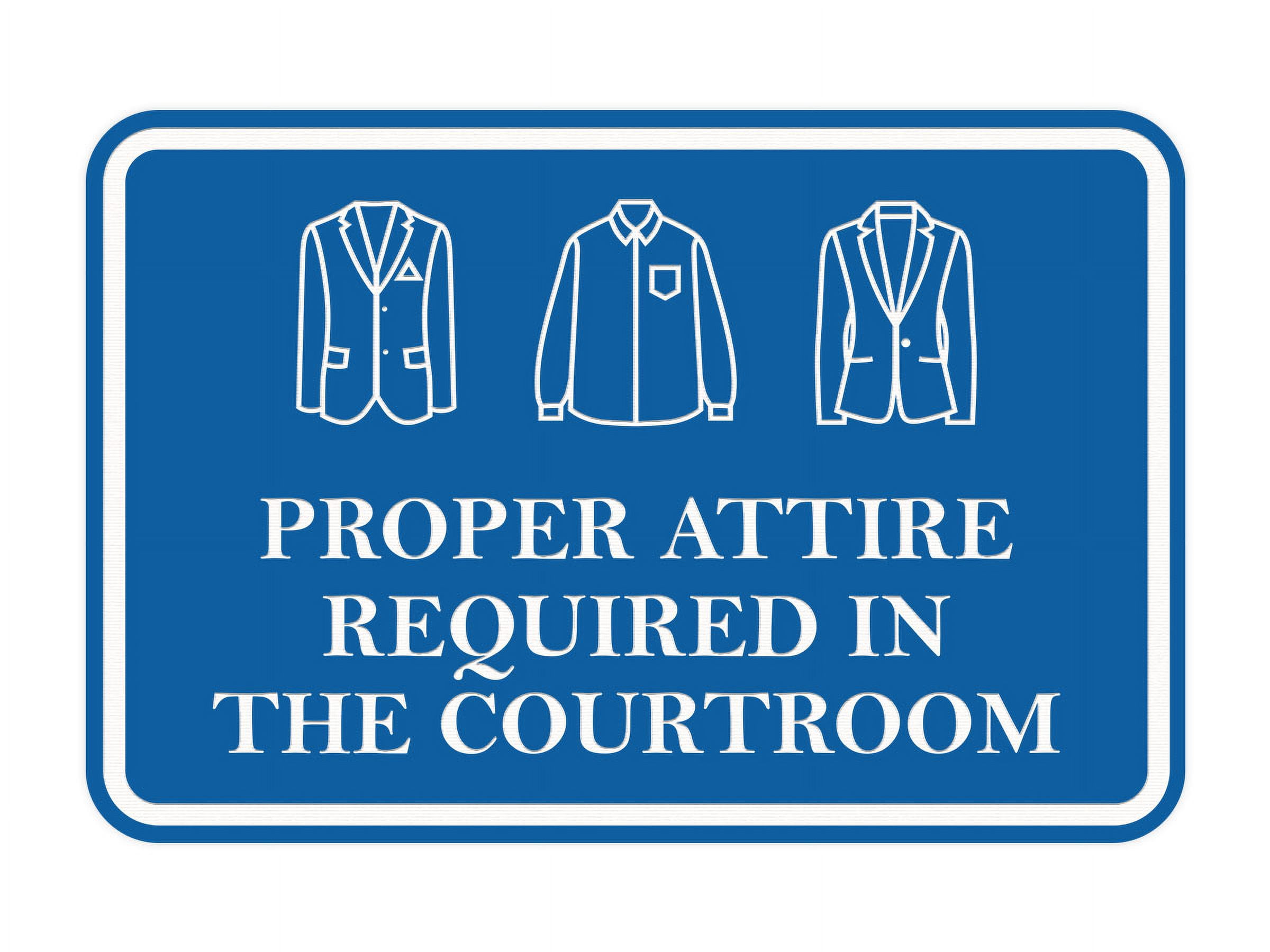Signs ByLITA Classic Framed Proper Attire Required in Courtroom Door or ...