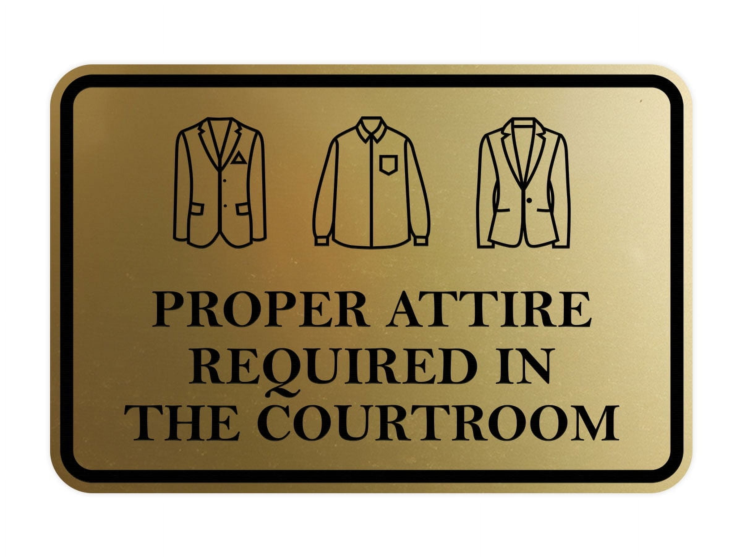 Signs ByLITA Classic Framed Proper Attire Required in Courtroom Door or ...