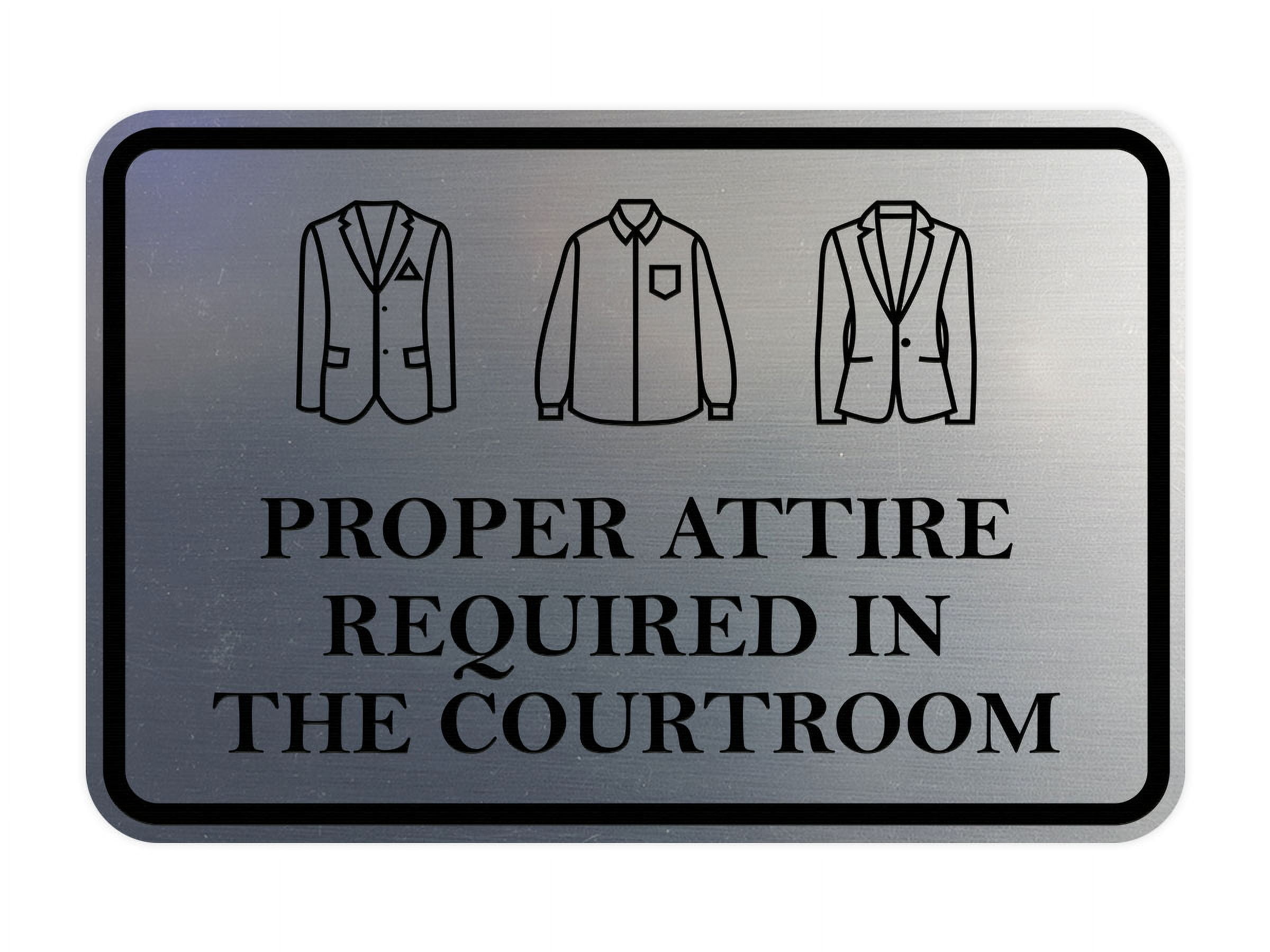 Signs ByLITA Classic Framed Proper Attire Required in Courtroom Door or ...